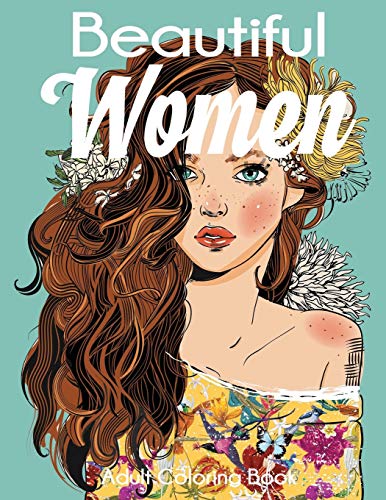 Beautiful Women Adult Coloring Book – Dylanna Publishing