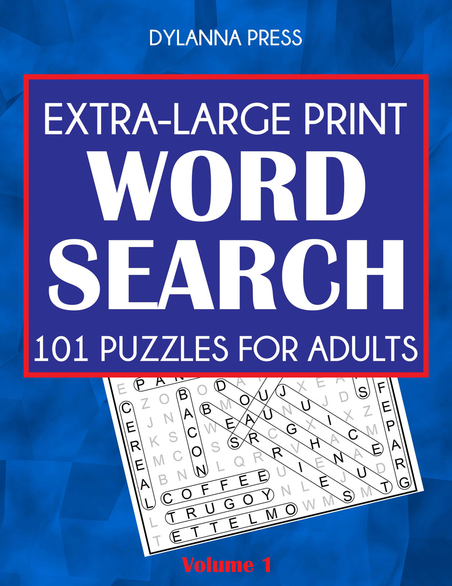 Extra-Large Print Word Search: 101 Puzzles for Adults – Dylanna Press